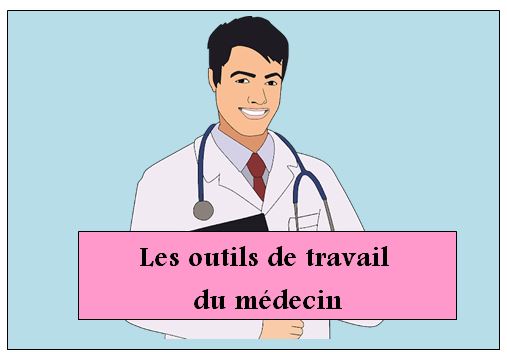 Les outils de travail du médecin - مكتبتي المنصة التعليمية