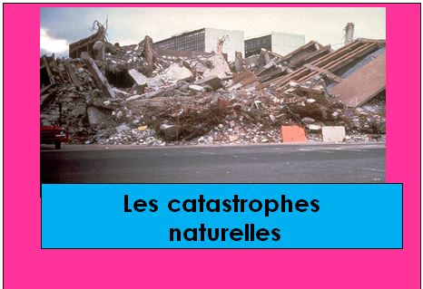 Les catastrophes naturelles - مكتبتي المنصة التعليمية